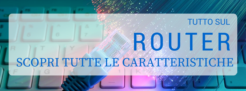 Router: Cos'è e come funziona - Guida ADSL Test